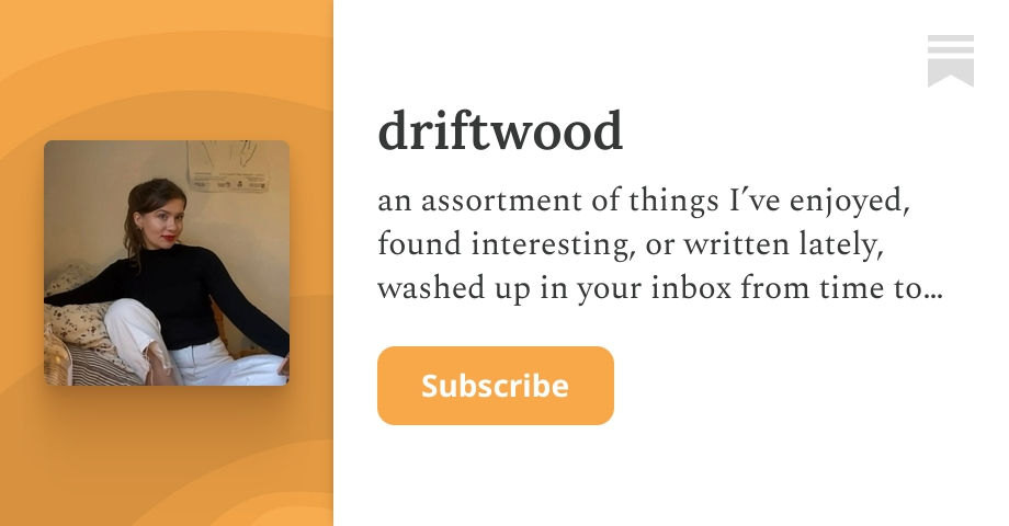 driftwood | emily robb | Substack