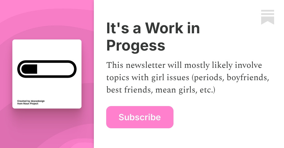 It's a Work in Progess | Emily Santiago | Substack