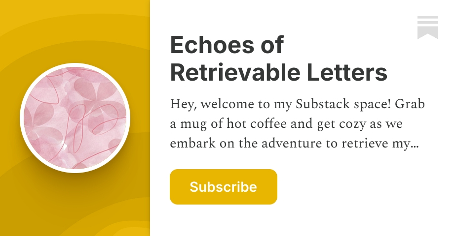 Echoes of Retrievable Letters | Ayobami | Substack