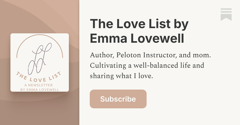 The Love List by Emma Lovewell | Substack