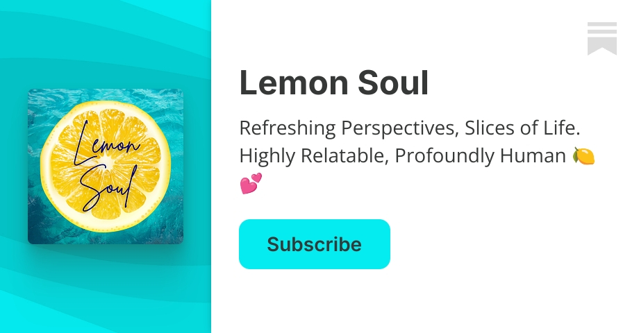 Lemon Soul | Emma Simpson | Substack