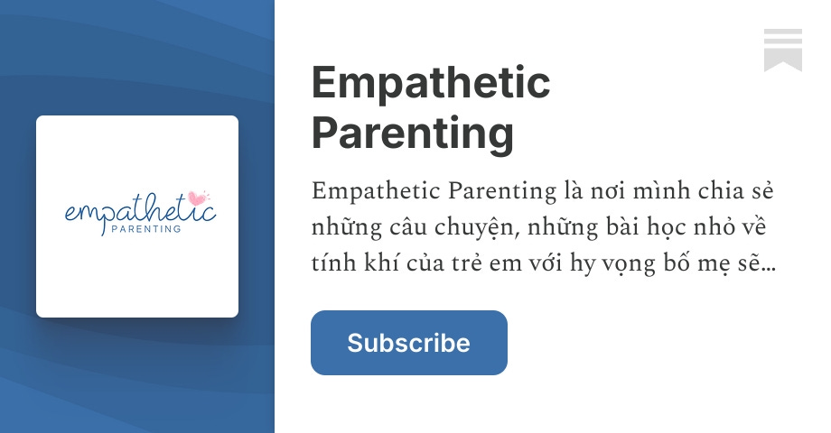 Empathetic Parenting | Hoàng My | Substack
