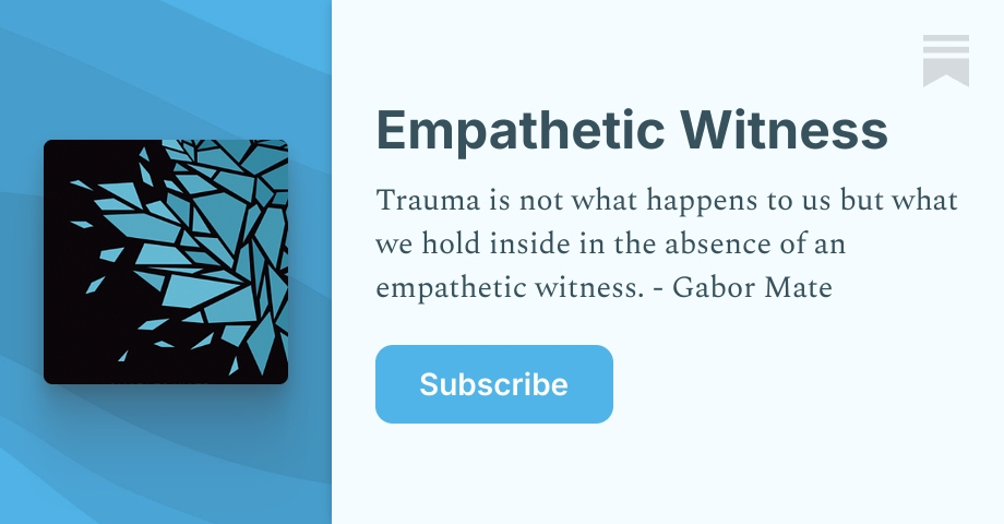 Empathetic Witness | Charles Kiser | Substack