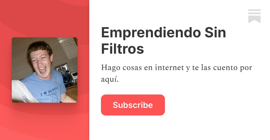 Emprendiendo Sin Filtros | Substack
