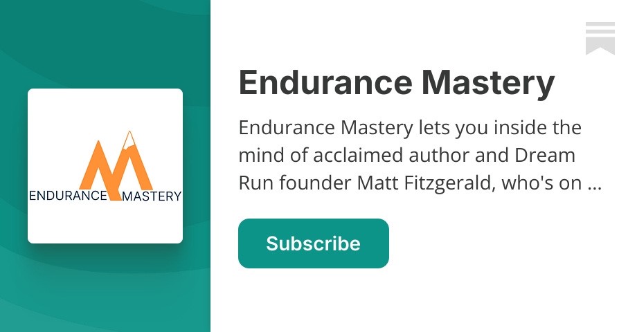 Endurance Mastery | Matt Fitzgerald | Substack