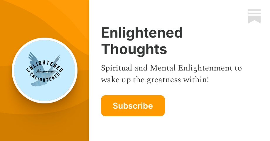 Enlightened Thoughts | Enlightened Visionaries | Substack