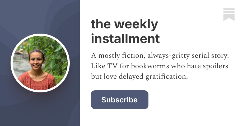 the weekly installment | Erika | Substack