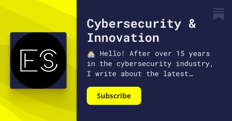 Cybersecurity & Innovation | Enrique Serrano Aparicio | Substack