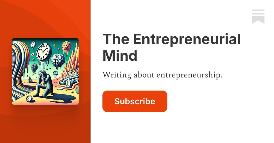 The Entrepreneurial Mind | Joe Thornton | Substack