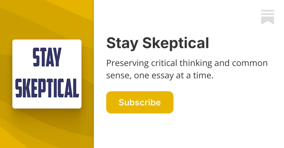 Stay Skeptical | Eric Butterfield | Substack