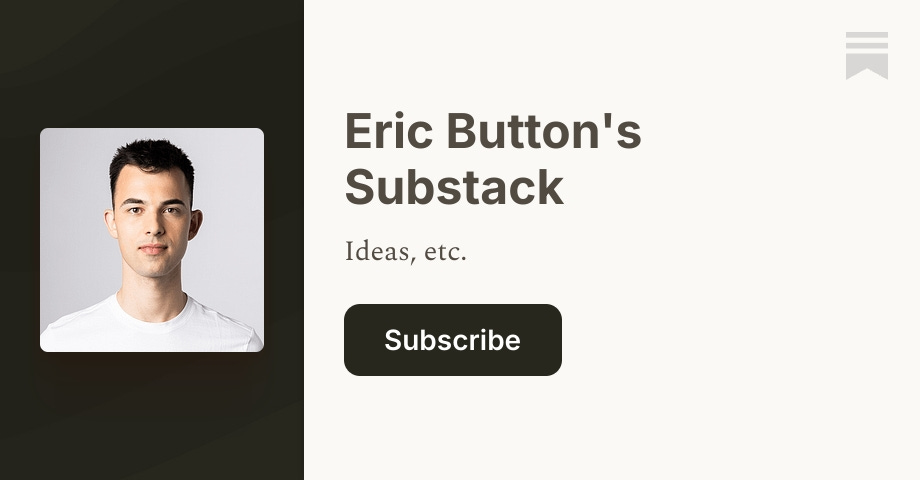 Eric Button's Substack | Substack