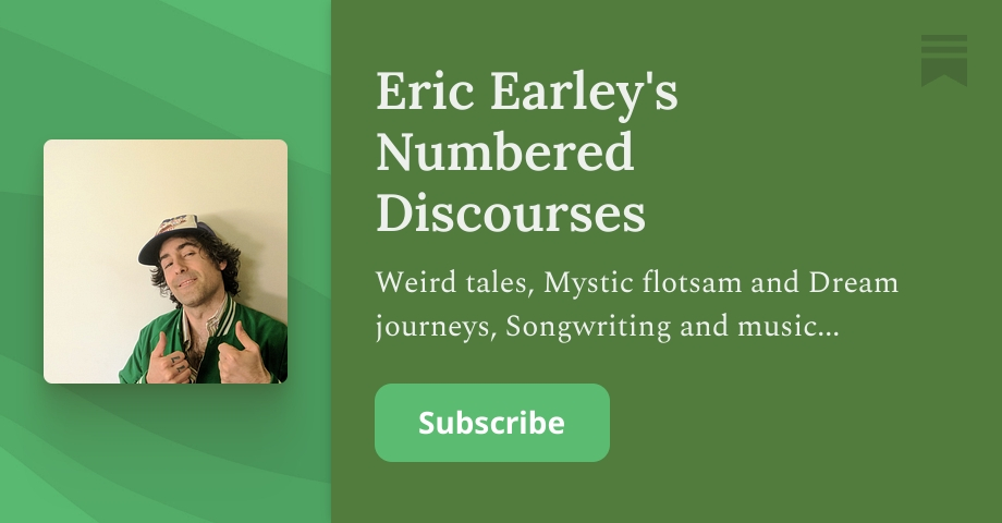 Eric Earley's Numbered Discourses | Eric E. Earley | Substack