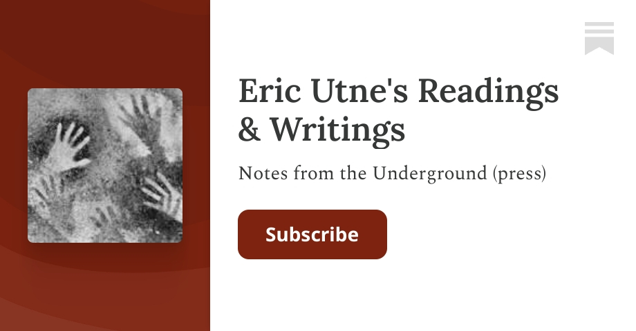 Eric Utne's Readings & Writings | Substack