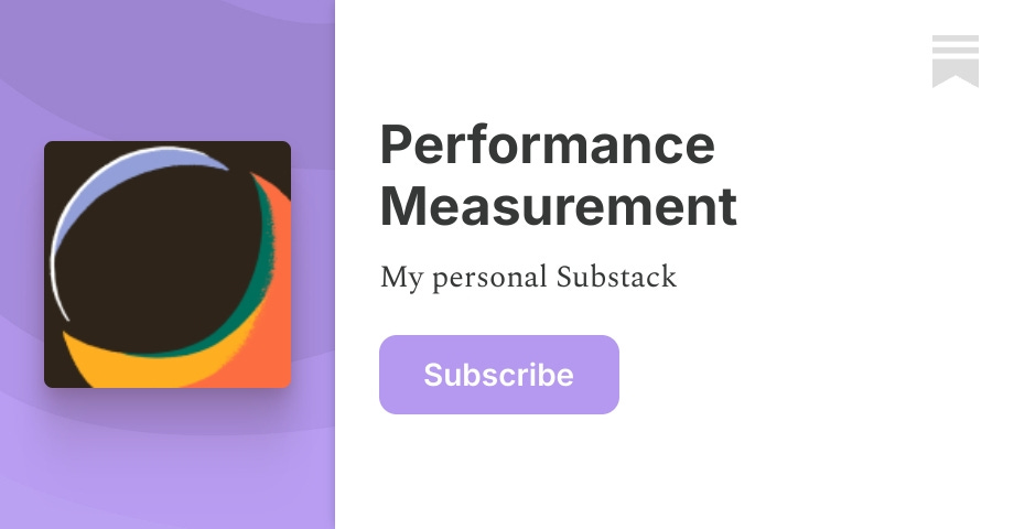 Performance Measurement | Erik Alda | Substack