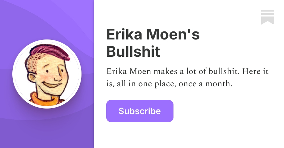 Erika Moen's Bullshit | Substack
