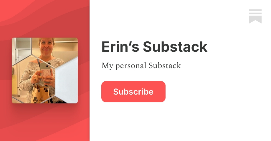 Erin’s Substack | Substack