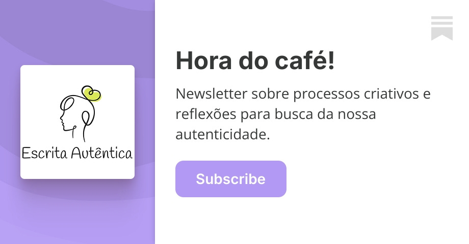 Hora do café! | Escrita Autêntica | Substack