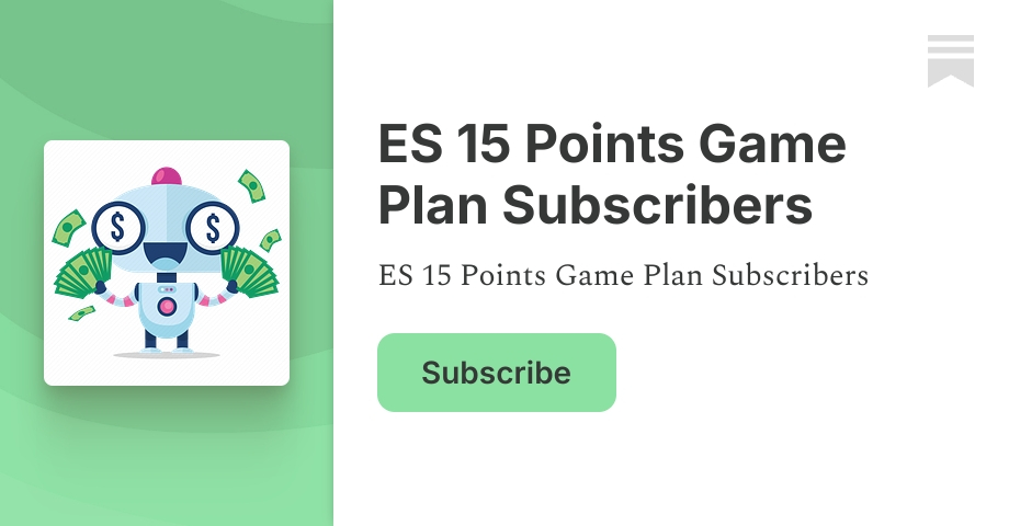 About - ES 15 Points Game Plan Subscribers