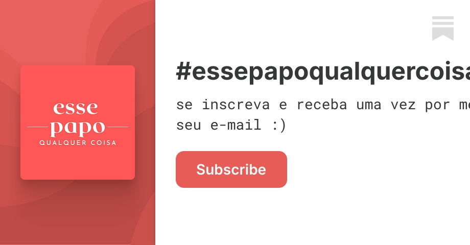 #essepapoqualquercoisa | Ana Carolina Passos | Substack