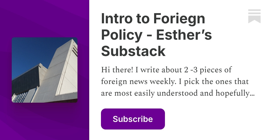 Intro to Foriegn Policy - Esther’s Substack | Esther Wang | Substack