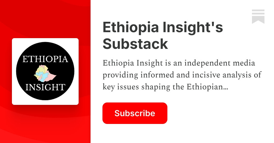 Coming soon - Ethiopia Insight's Substack