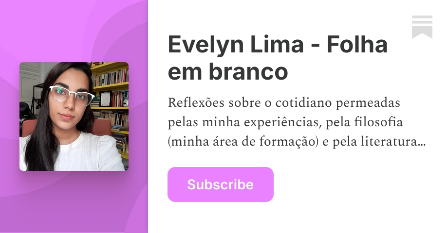 Evelyn Lima - Folha em branco | Substack