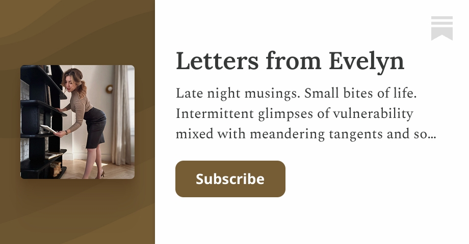 Letters from Evelyn | Evelyn Vale | Substack