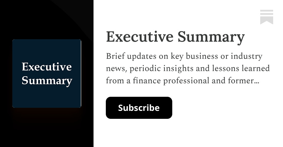 Executive Summary | Business Insights (Finance) | Substack