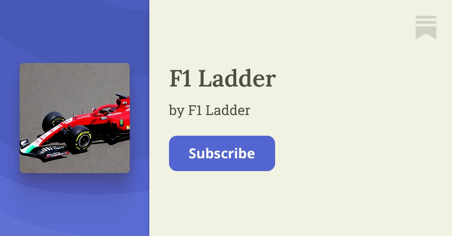 F1 Ladder | Substack