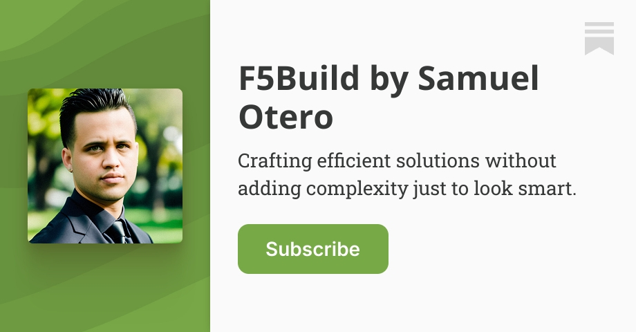 F5Build by Samuel Otero | Substack