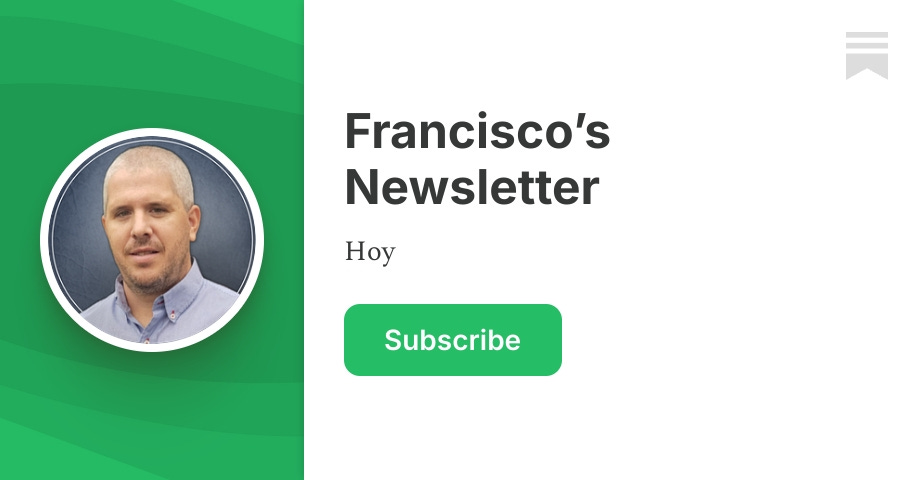 Francisco’s Newsletter | Fran Abbate | Substack
