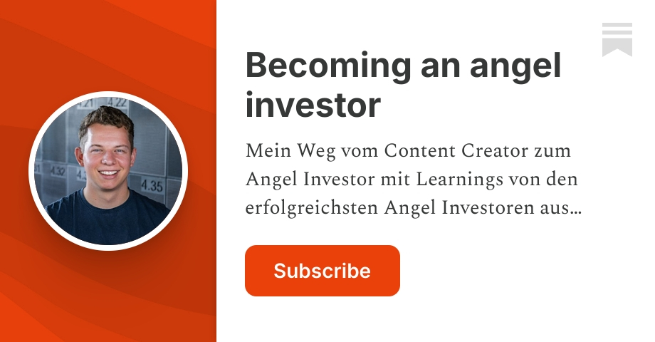Becoming an angel investor | Fabian Tausch | Substack