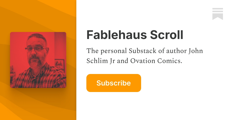 Fablehaus Scroll | John Schlim Jr | Substack
