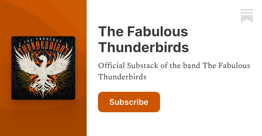 The Fabulous Thunderbirds | Cris Cohen | Substack