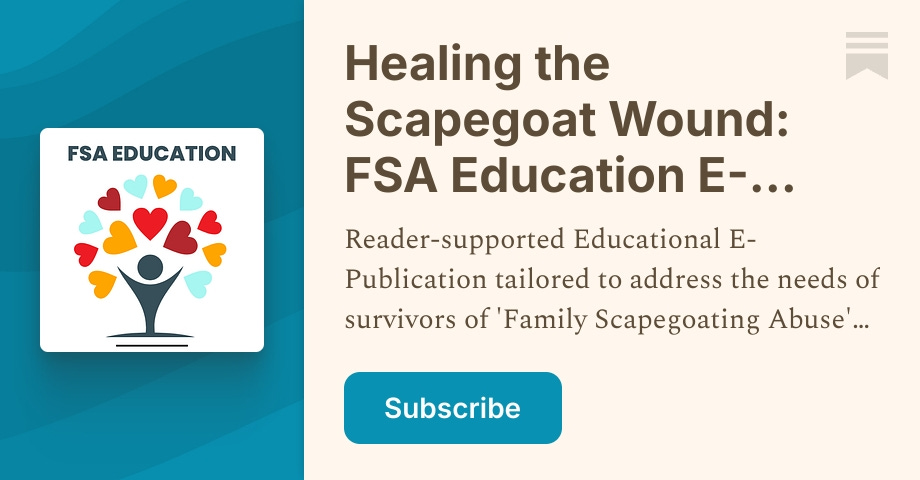 Family Scapegoating Abuse (FSA) Education With Rebecca | Rebecca C Mandeville LMFT CCTP | Substack