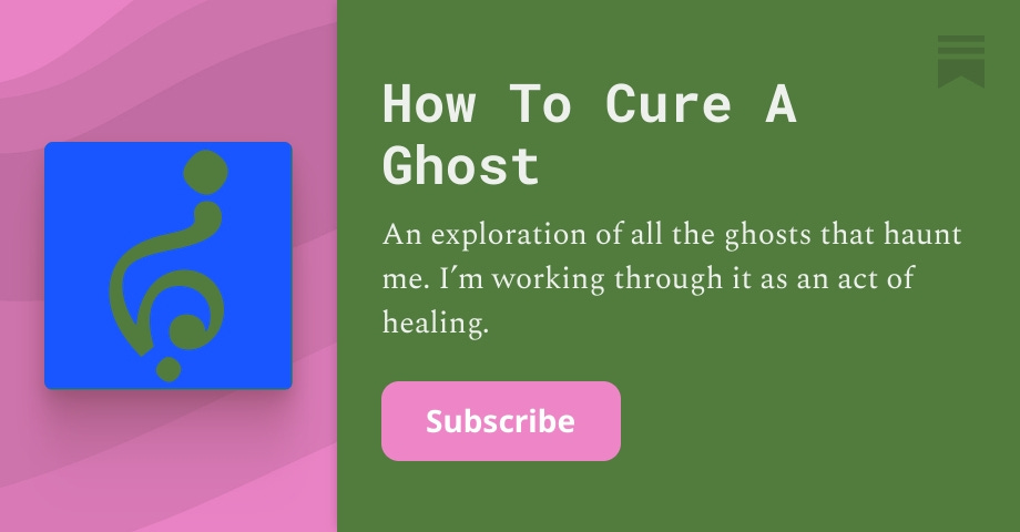 How To Cure A Ghost | Fariha Róisín | Substack