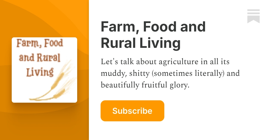 Farm, Food and Rural Living | Farmer Georgie | Substack