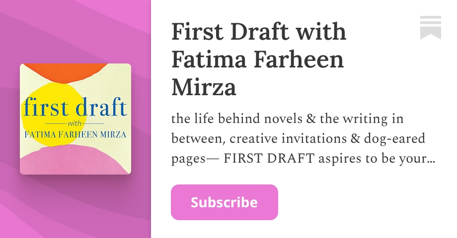 First Draft with Fatima Farheen Mirza | Substack