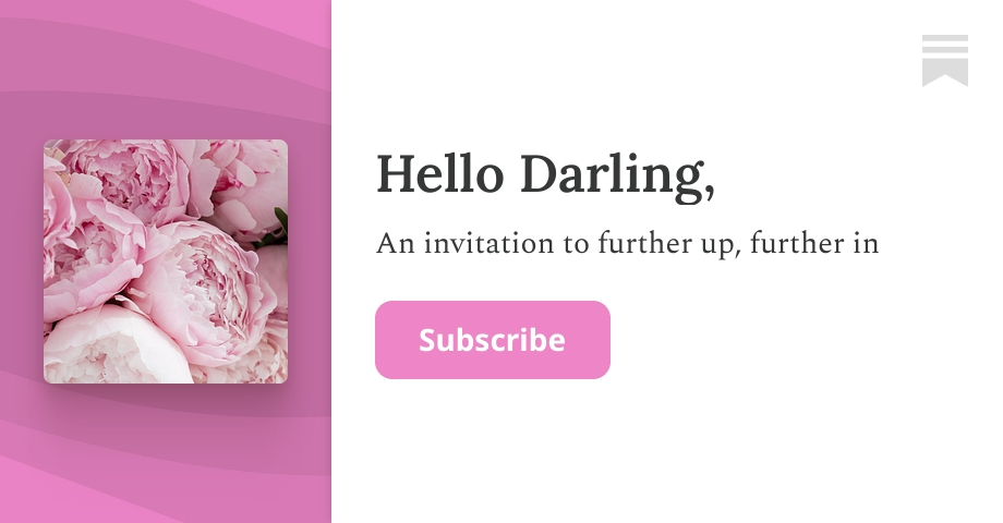 Hello Darling, | Fawne Arsenault | Substack