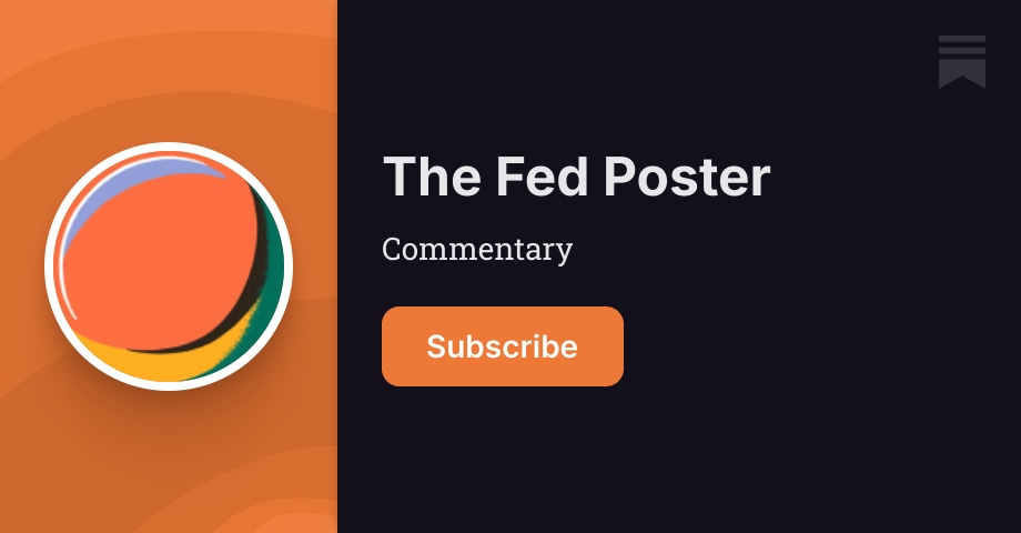 The Fed Poster | Substack