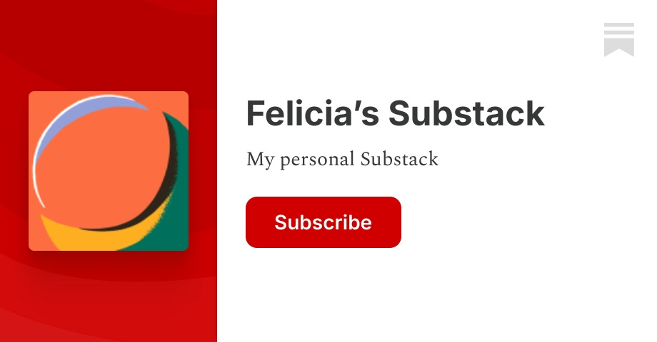 About - Felicia’s Substack