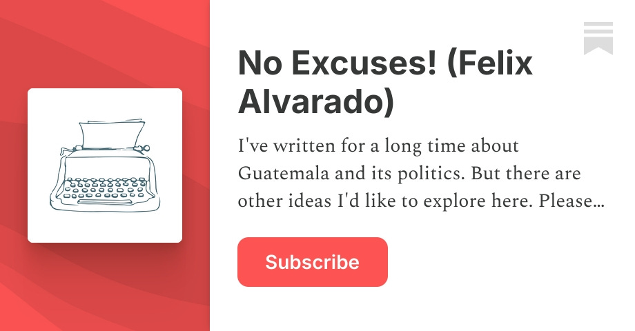 No Excuses! (Felix Alvarado) | Substack