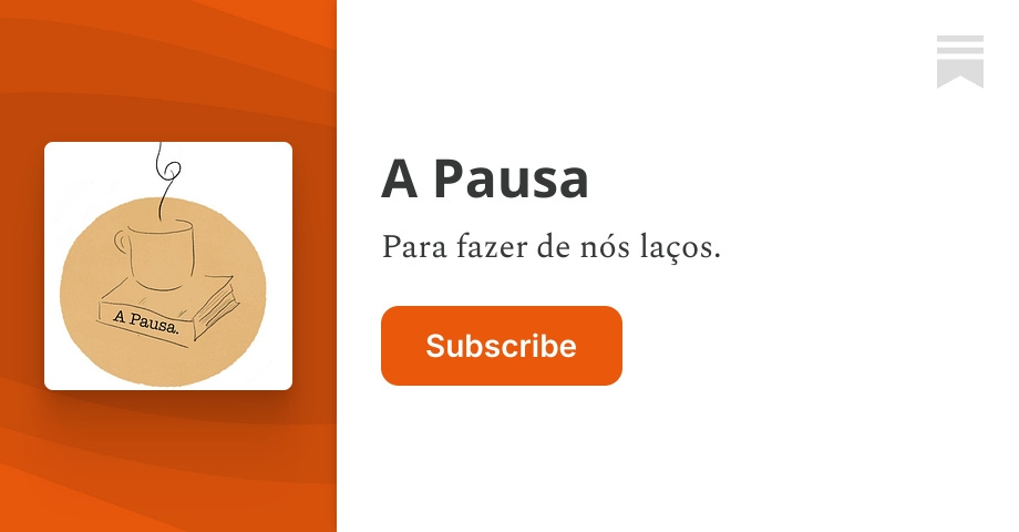 A Pausa | Fey Marques | Substack