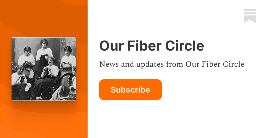Our Fiber Circle | Substack