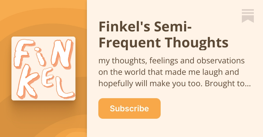 Finkel's Semi-Frequent Thoughts | Jennifer Finkel | Substack