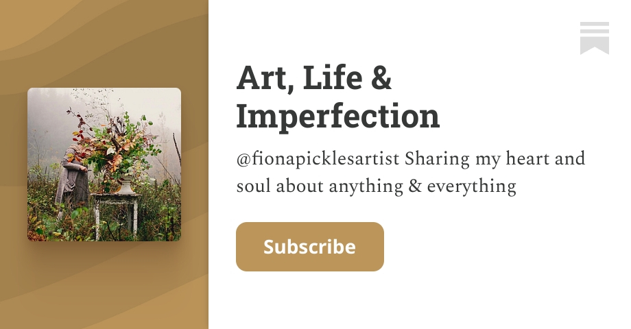Art, Life & Imperfection | Fiona Pickles | Substack