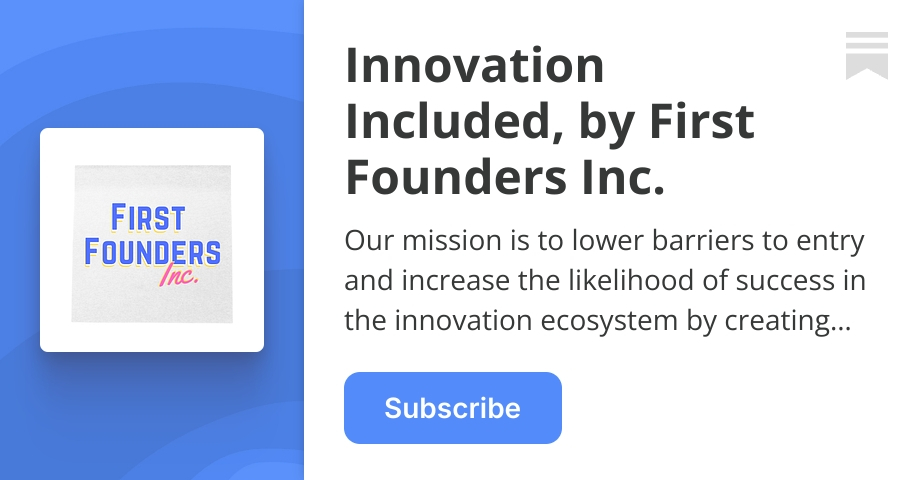 Innovation Included, by First Founders Inc. | Substack