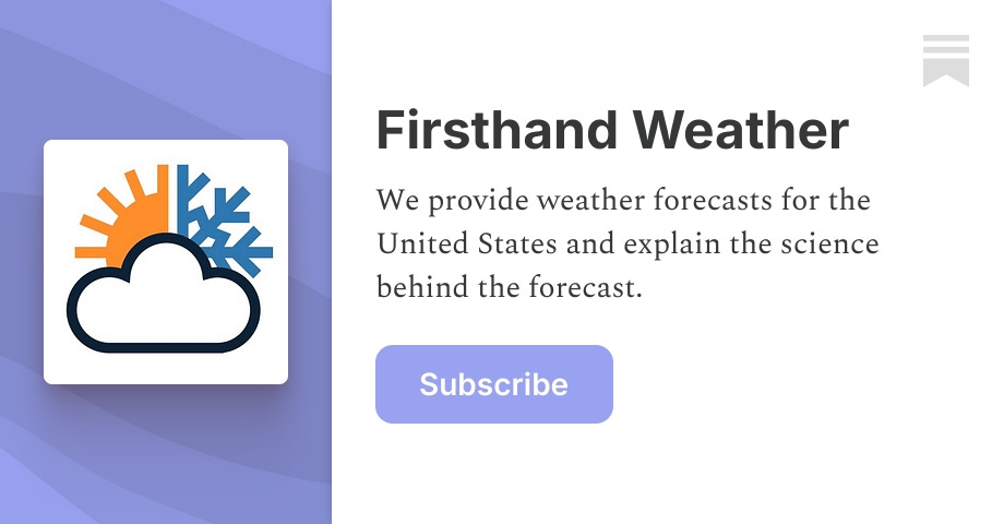 Firsthand Weather's Newsletter | Substack