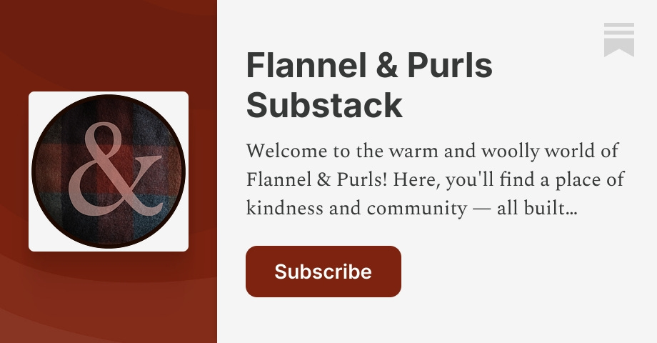 Flannel & Purls Substack | Christopher Lewis | Substack