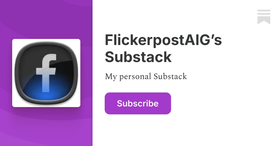 FlickerpostAIG’s Substack | Substack